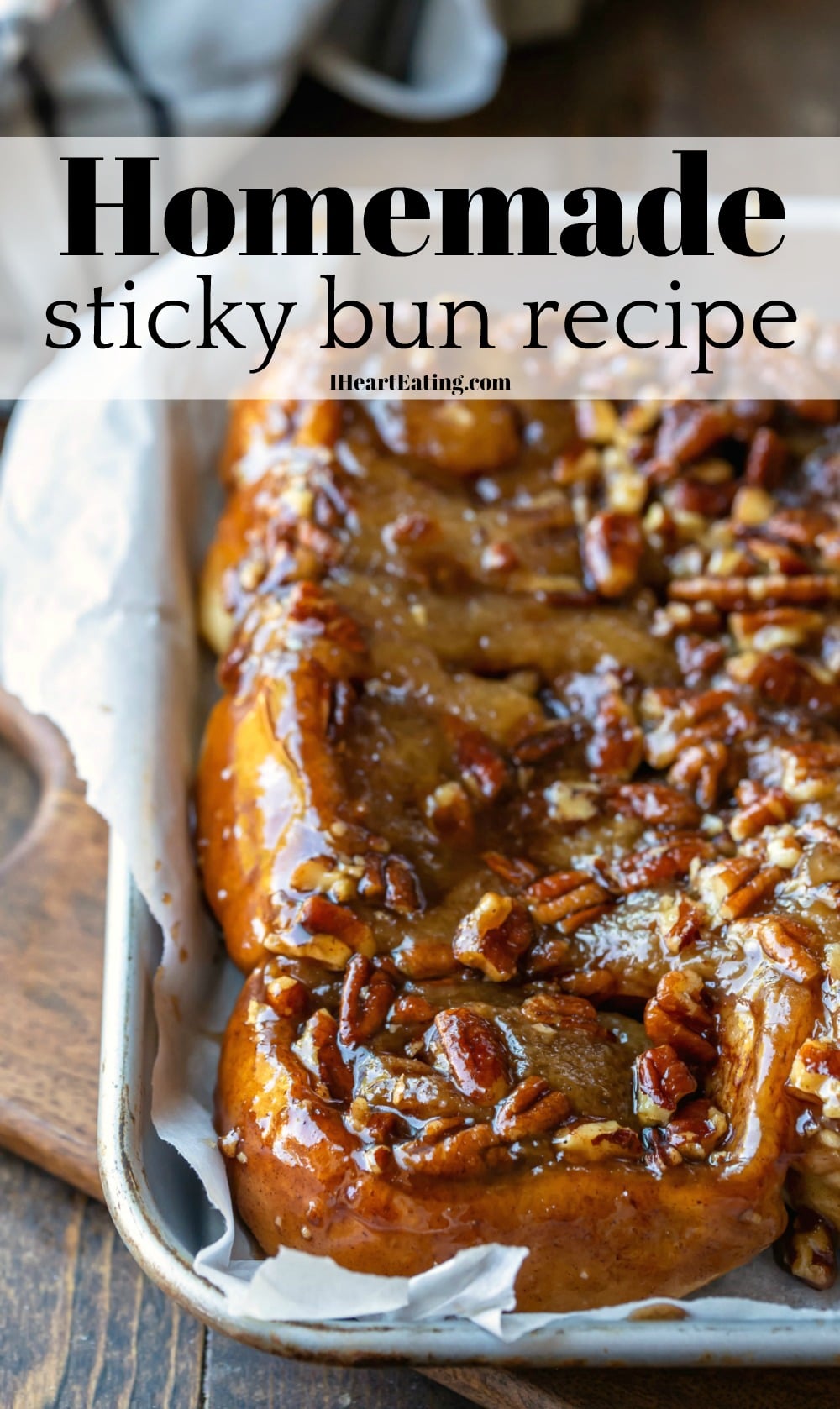 Easy Sticky Buns - I Heart Eating