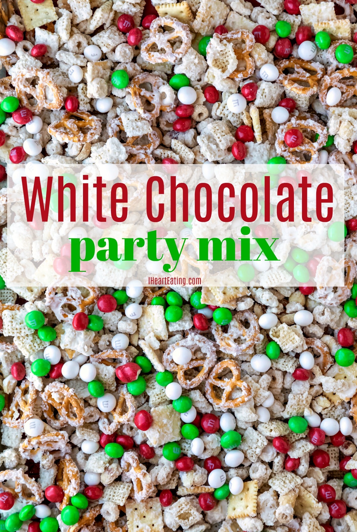 White Chocolate Party Mix - I Heart Eating