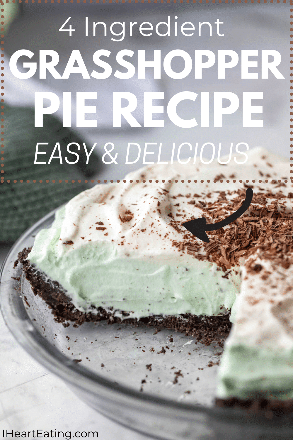 Grasshopper Pie Recipe - I Heart Eating